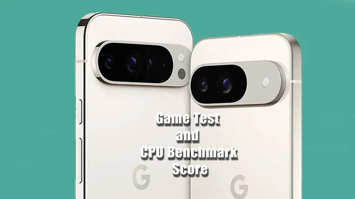 Google Pixel 9 Game Test Results and CPU Benchmark Score | TechBurj